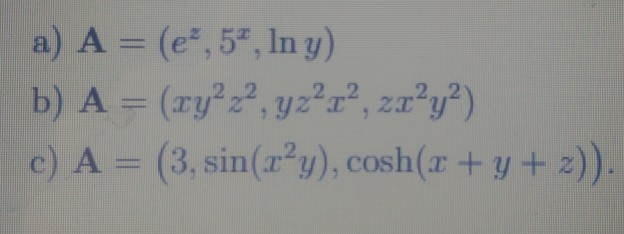 Solved Calculate the divergence and the rotor for the | Chegg.com