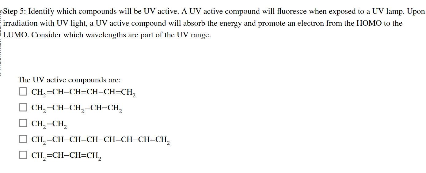Solved OStep 5: Identify which compounds will be UV active. | Chegg.com