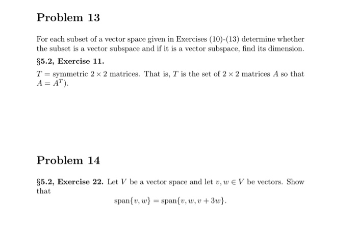 Solved Problem 13 For each subset of a vector space given in | Chegg.com