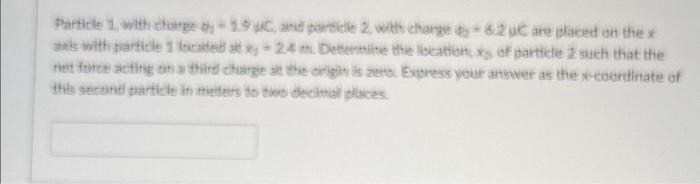Solved Particle 1, with charge of =19 HC, and pardicle 2 | Chegg.com