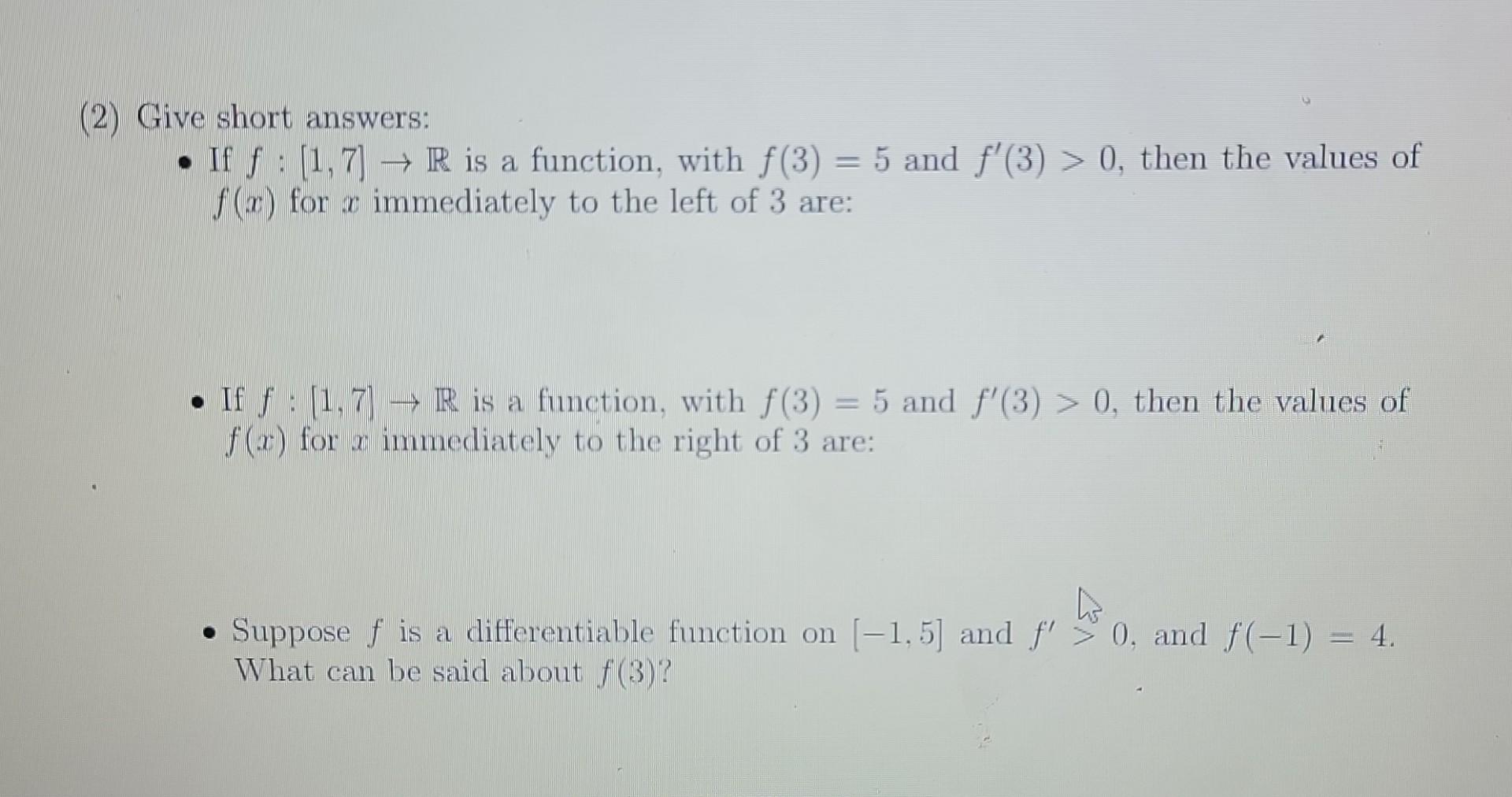 Solved (2) Give short answers: - If f:[1,7]→R is a function, | Chegg.com