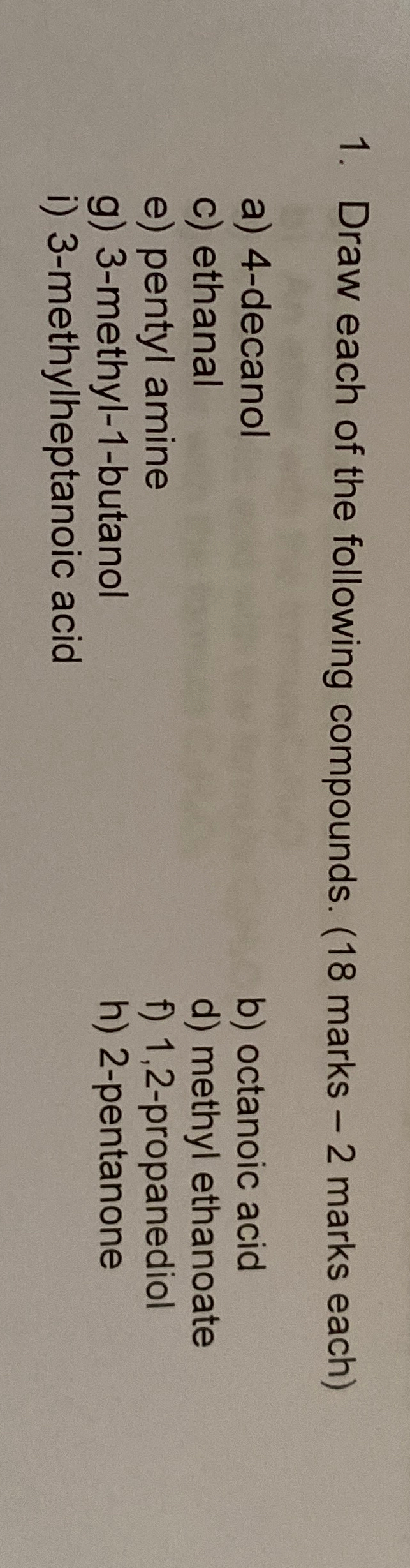 Solved Draw each of the following compounds. (18 ﻿marks -2 | Chegg.com