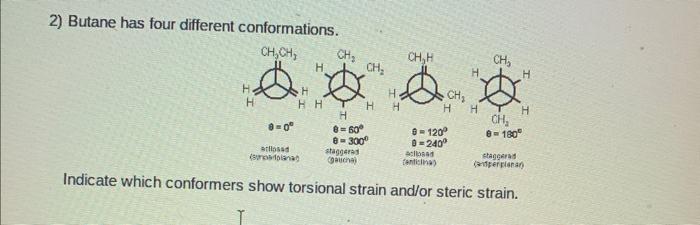 Solved 2) Butane has four different conformations. Indicate | Chegg.com