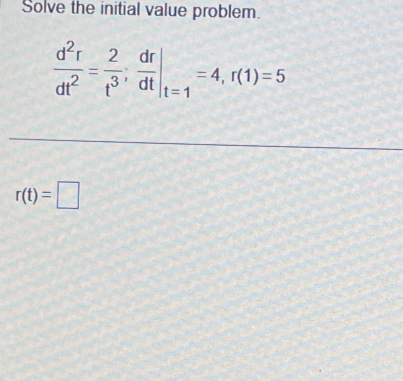 Solved Solve the initial value | Chegg.com