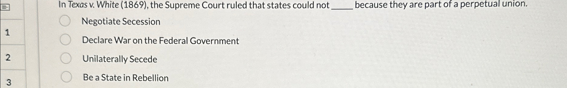Solved In Texas v. ﻿White (1869), ﻿the Supreme Court ruled | Chegg.com