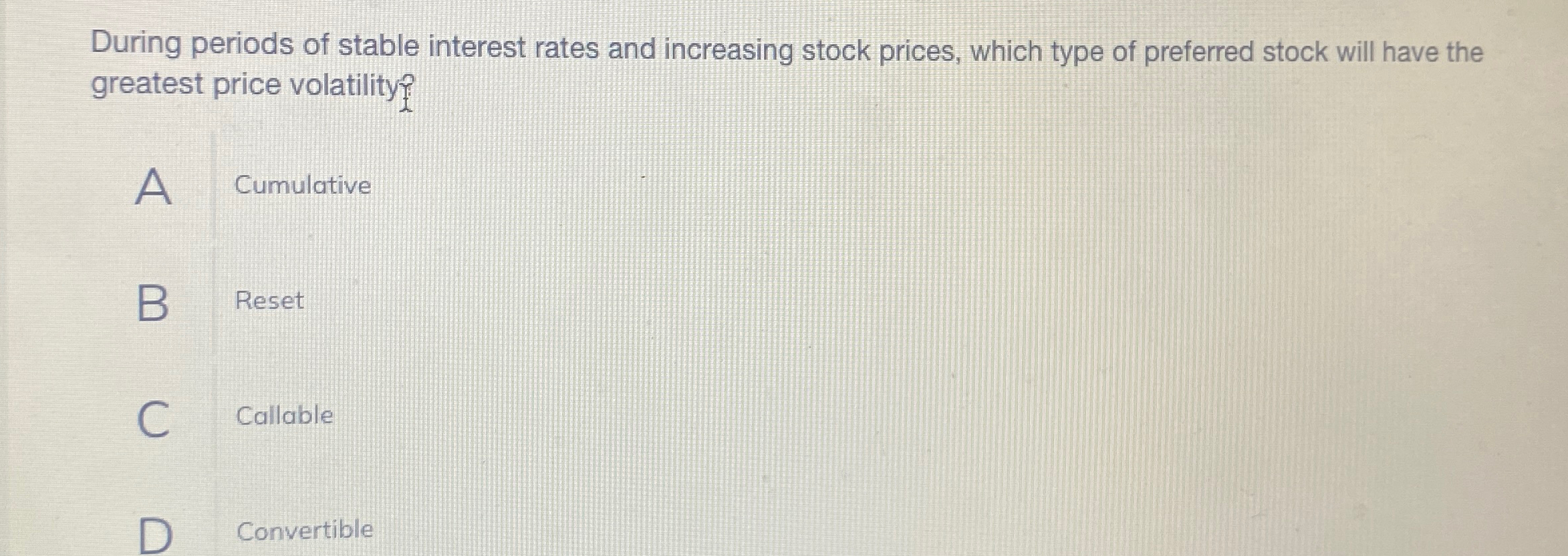Solved During periods of stable interest rates and | Chegg.com