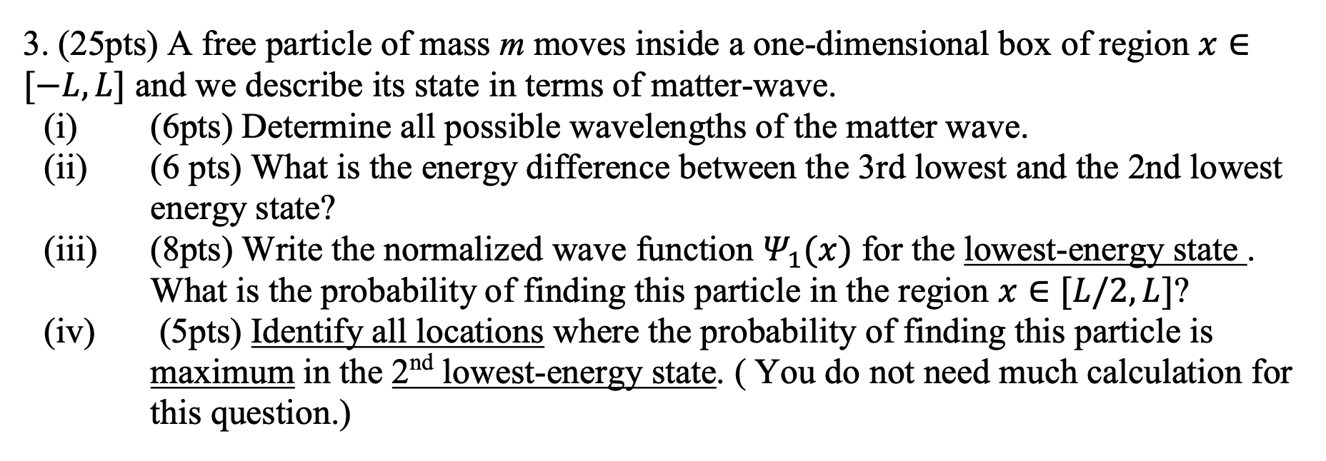 Solved 3. (25pts) ﻿A free particle of mass \( ﻿m \) ﻿moves | Chegg.com
