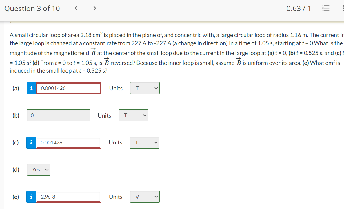 Solved A small circular loop of area 2.18cm2 ﻿is placed in | Chegg.com