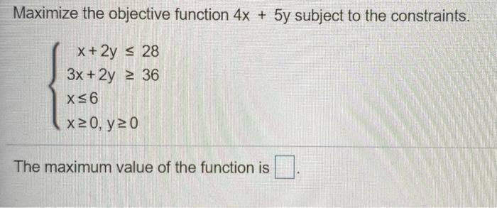 Solved Maximize The Objective Function 4x 5y Subject To