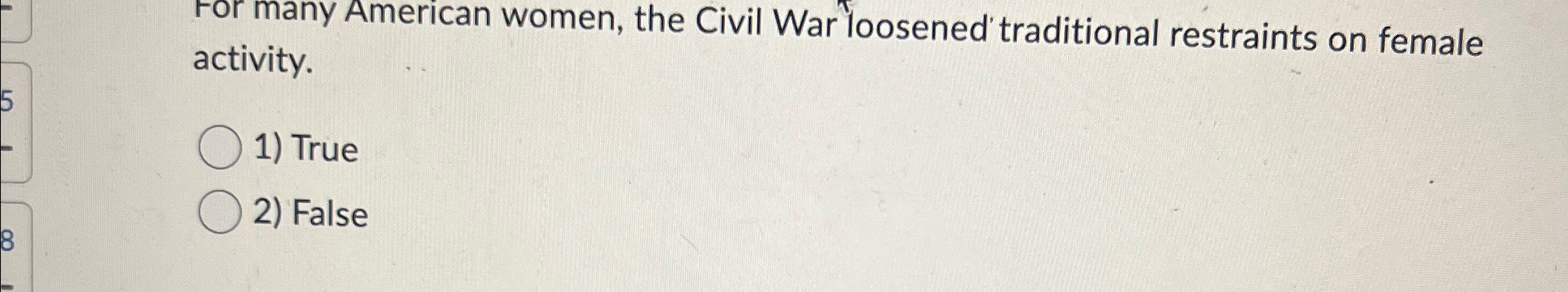 Solved For many American women, the Civil War | Chegg.com