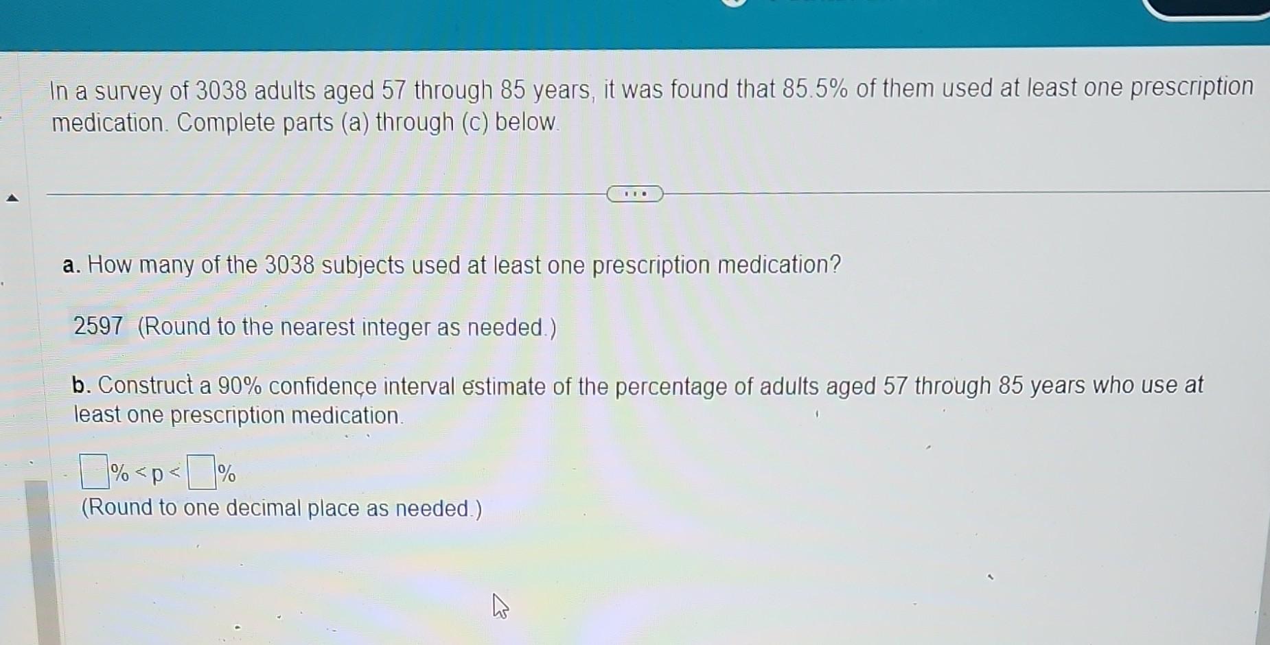 Solved In a survey of 3038 adults aged 57 through 85 years, | Chegg.com