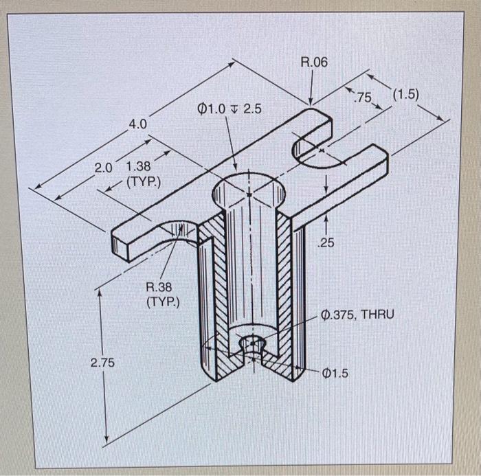 Solved please help build this in solidworks and post | Chegg.com