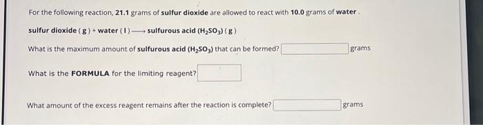 Solved For the following reaction, 3.10grams of sulfuric | Chegg.com