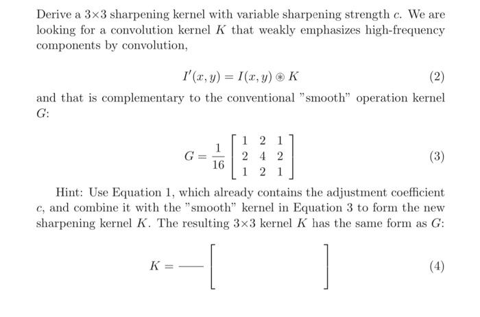 Derive a 3x3 sharpening kernel with variable | Chegg.com