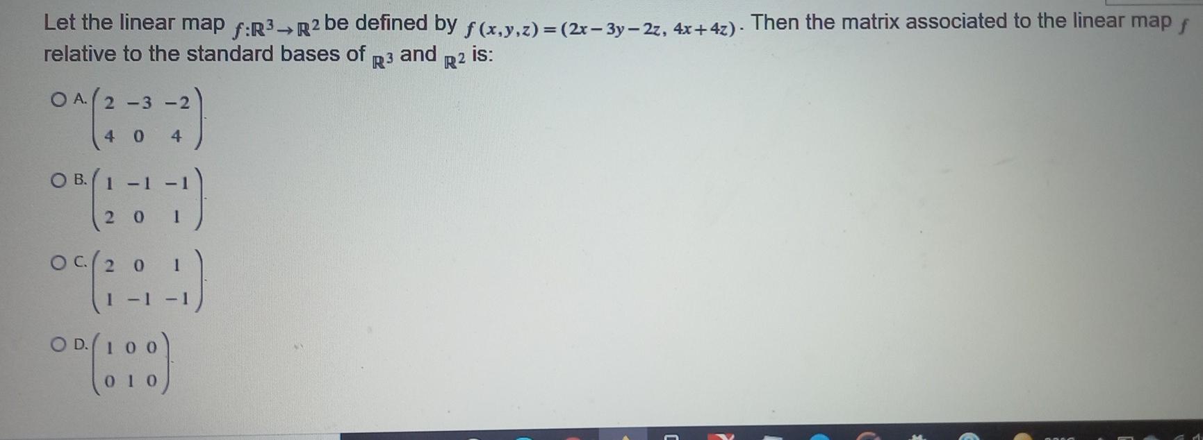 Solved Let the linear map f:R3-R2 be defined by f(x,y,z) = | Chegg.com
