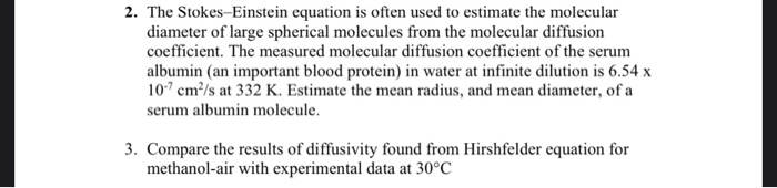 2. The Stokes-Einstein equation is often used to | Chegg.com
