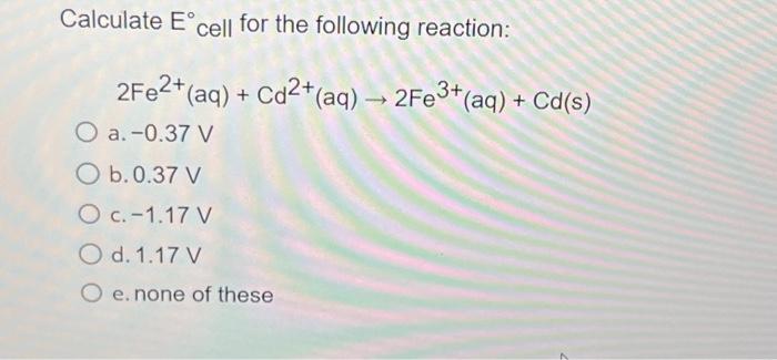 Solved Calculate E∘ cell for the following reaction: | Chegg.com