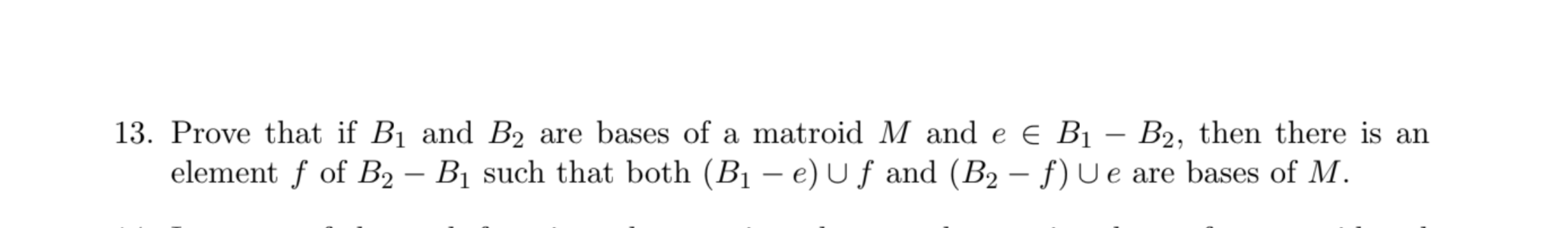 Solved Prove that if B1 ﻿and B2 ﻿are bases of a matroid M | Chegg.com