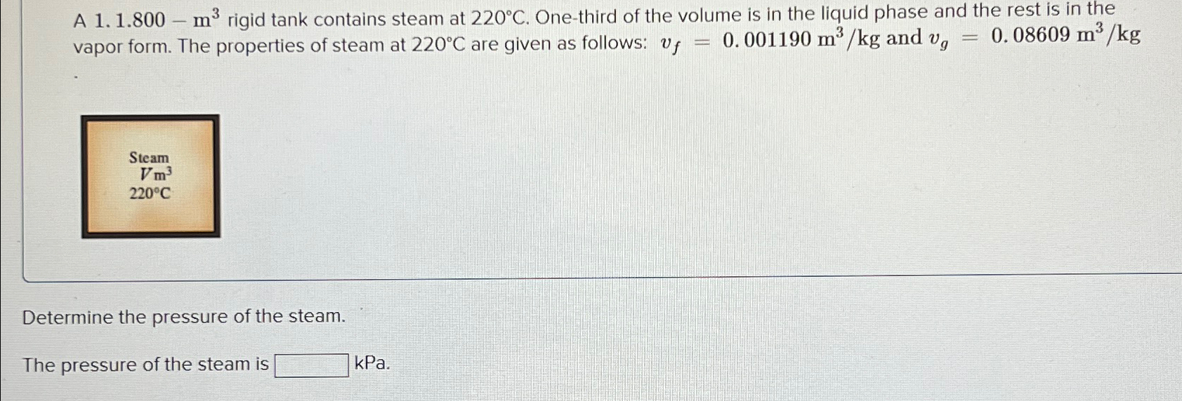 Solved A 1.1.800-m^(3) rigid tank contains steam at | Chegg.com