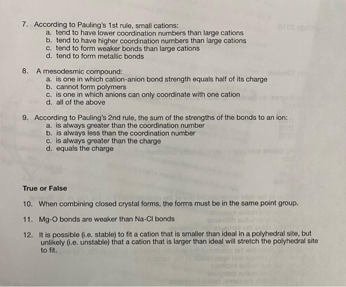 Solved 7. According to Pauling's 1 st rule, small cations: | Chegg.com