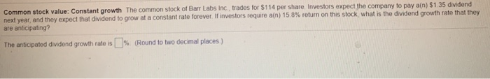 Solved Common stock value: Constant growth The common stock | Chegg.com