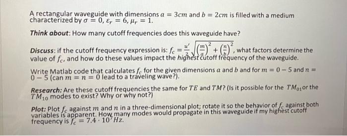 A rectangular waveguide with dimensions a=3 cm and | Chegg.com