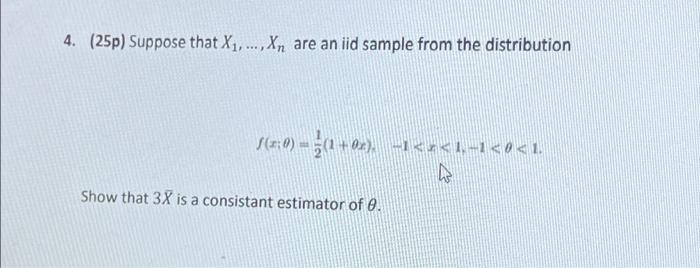 Solved 4. (25p) Suppose that X₁, ..., Xn are an iid sample | Chegg.com