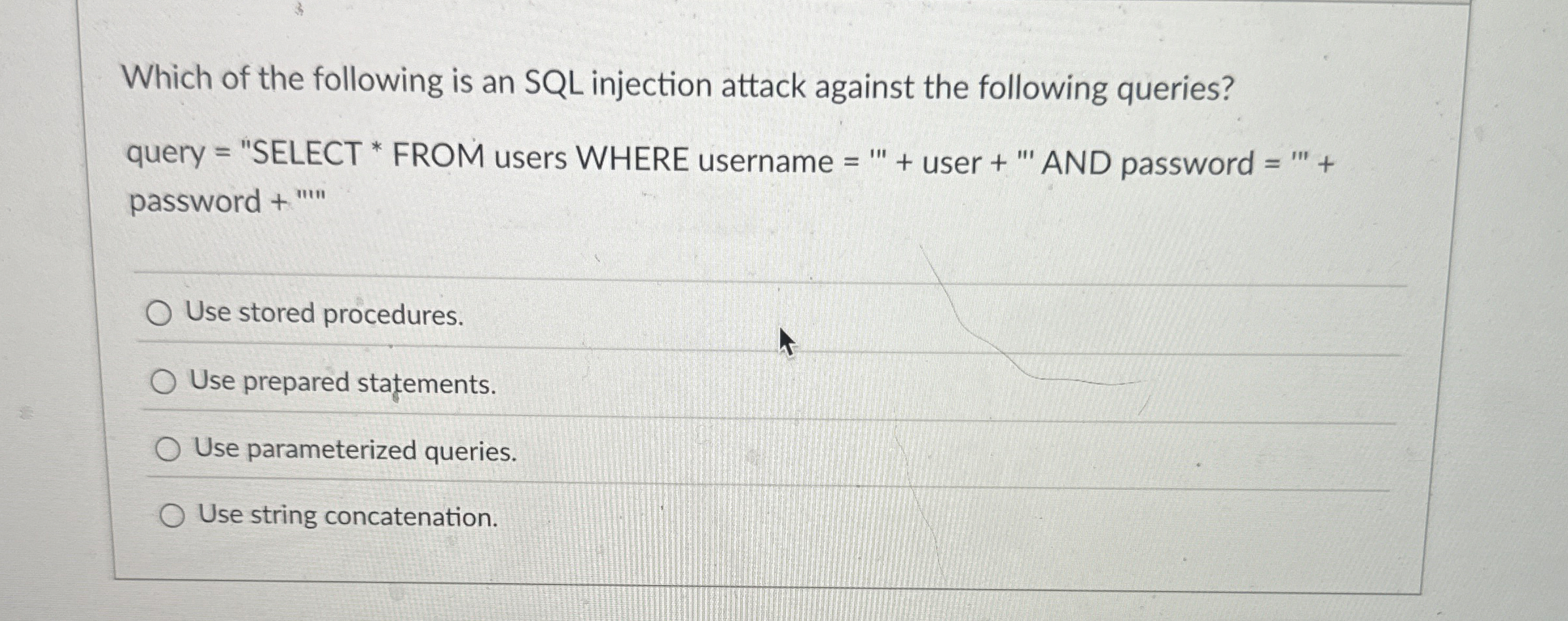 Solved Which of the following is an SQL injection attack | Chegg.com