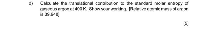 Solved D Calculate The Translational Contribution To The