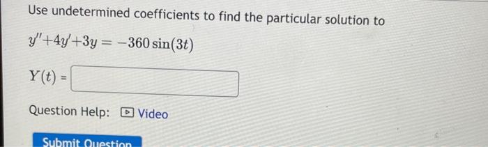 Solved Use undetermined coefficients to find the particular | Chegg.com