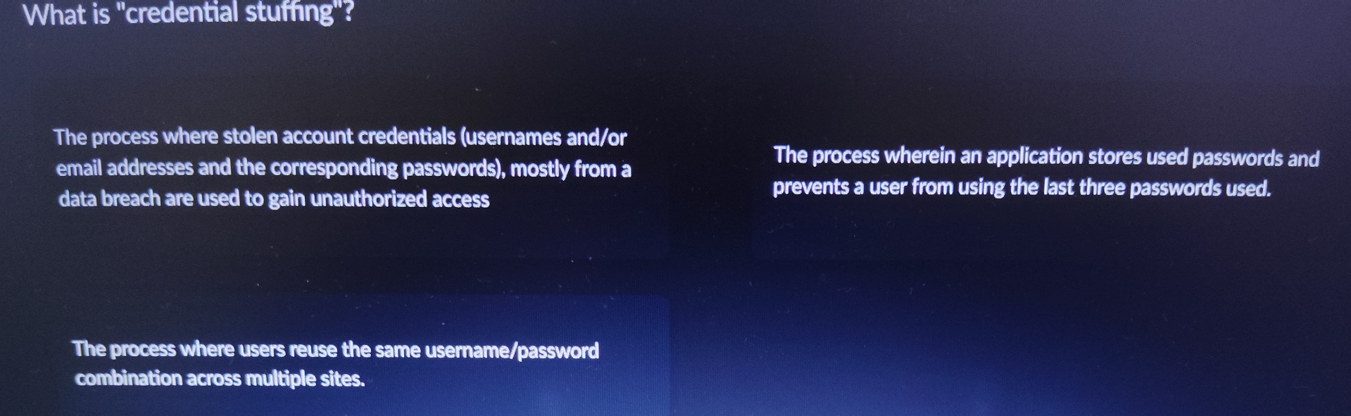 Solved What is "credential stufing"?The process where stolen | Chegg.com