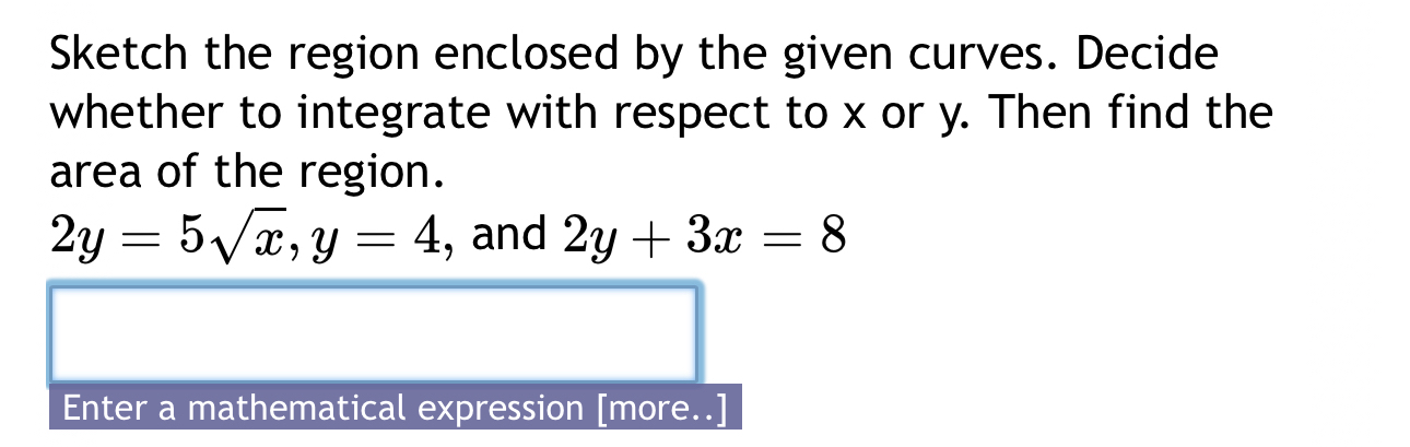 Solved Sketch the region enclosed by the given curves. | Chegg.com