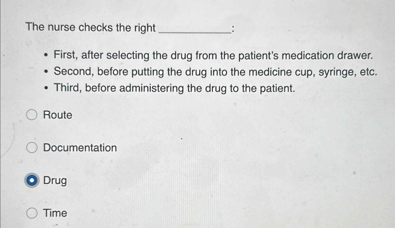 Solved The nurse checks the right First, after selecting | Chegg.com