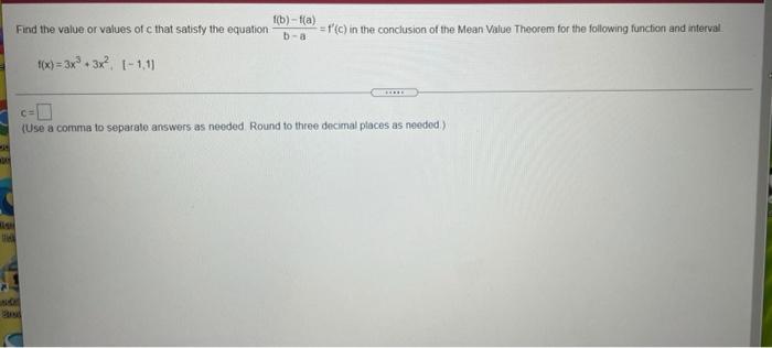 Solved f(b)-f(a) Find the value or values of c that satisty | Chegg.com