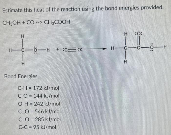 [Solved]: Estimate this heat of the reaction using the bond