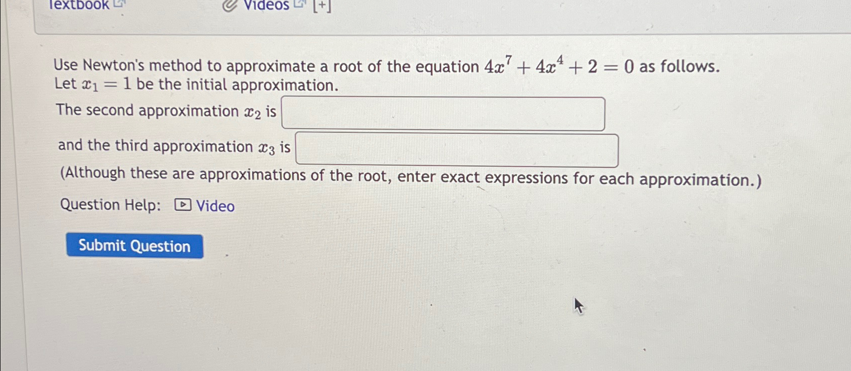Solved Use Newton's method to approximate a root of the | Chegg.com