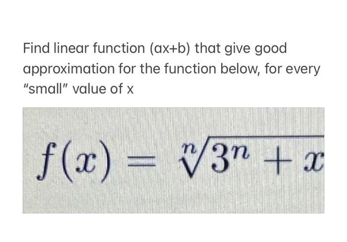Solved Find linear function (ax+b) that give good | Chegg.com