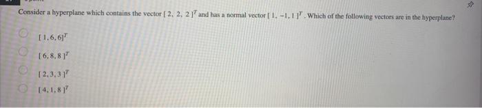 Solved Consider a hyperplane which contains the vector | Chegg.com