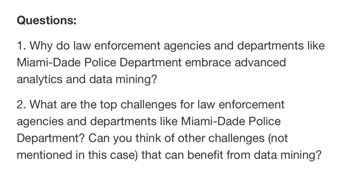 Solved Questions: 1. Why do law enforcement agencies and | Chegg.com