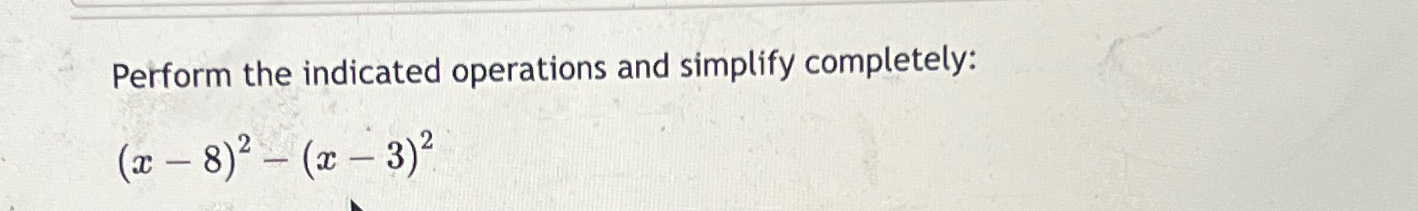 Solved Perform the indicated operations and simplify | Chegg.com