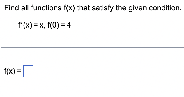Find all functions f(x) ﻿that satisfy the given | Chegg.com