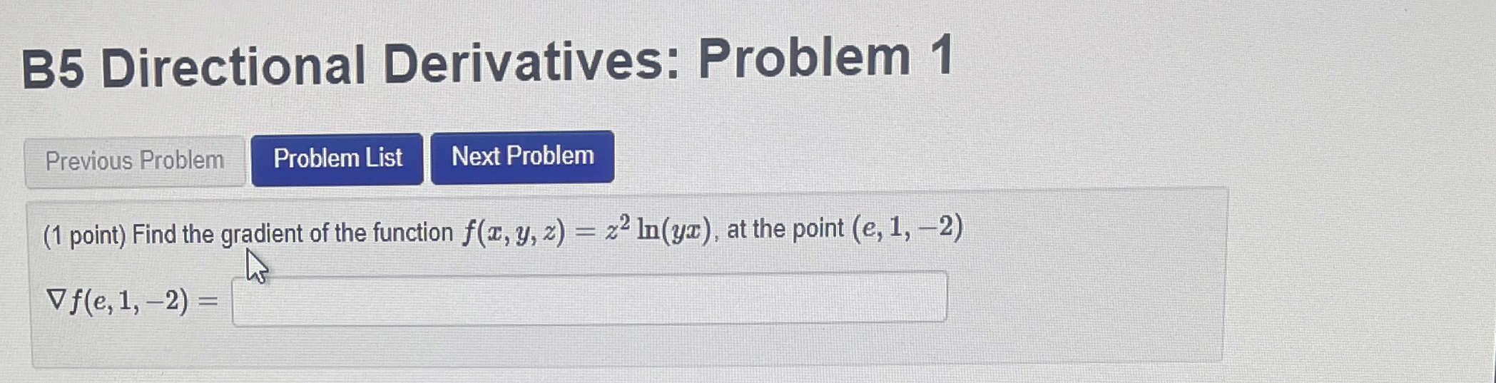 Solved B5 ﻿Directional Derivatives: Problem 1(1 ﻿point) | Chegg.com
