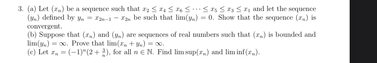 Solved (a) ﻿Let (xn) ﻿be a sequence such that | Chegg.com