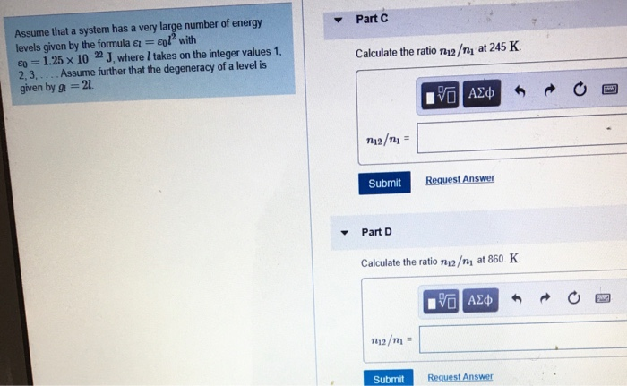 Solved Part C Calculate the ratio 1112/n, at 245 K. Assume | Chegg.com