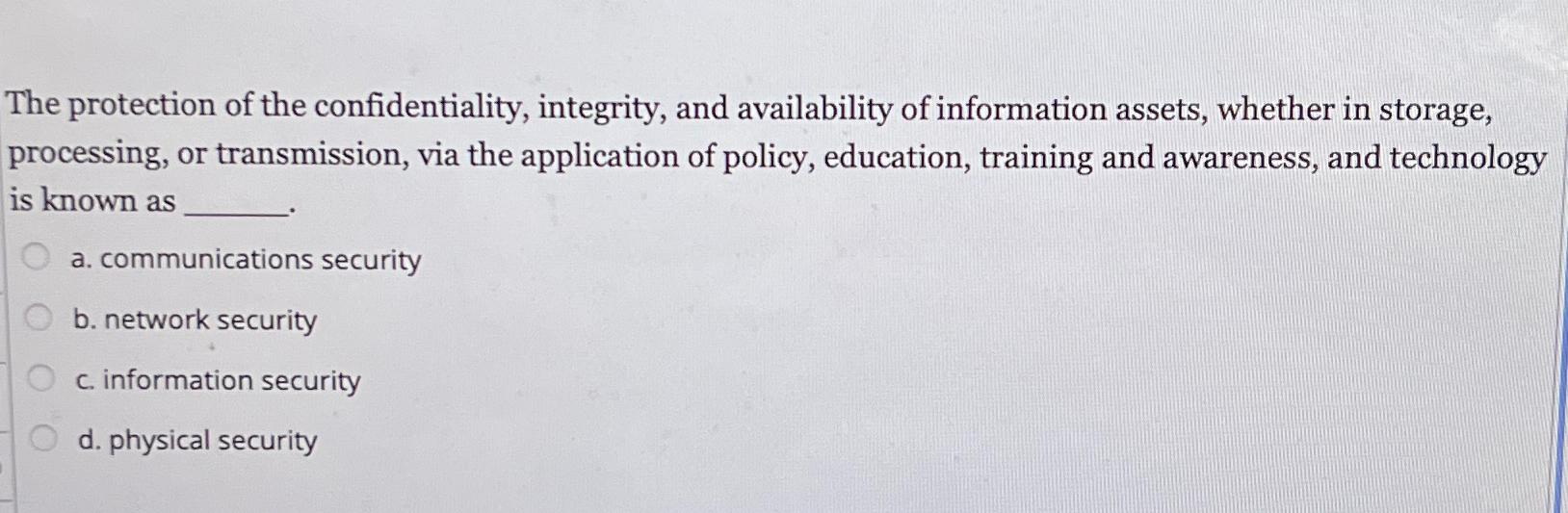 Solved The protection of the confidentiality, integrity, and | Chegg.com