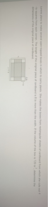Solved Lorene plans to make several open topped boxes in | Chegg.com