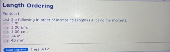 Solved Puntos: 1 List the following in order of increasing | Chegg.com