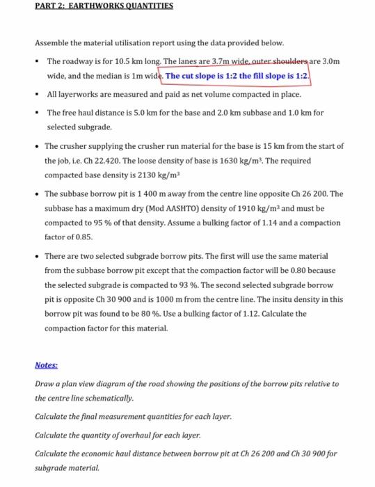 PART 2; EARTHWORKS QUANTITIES Assemble the material | Chegg.com