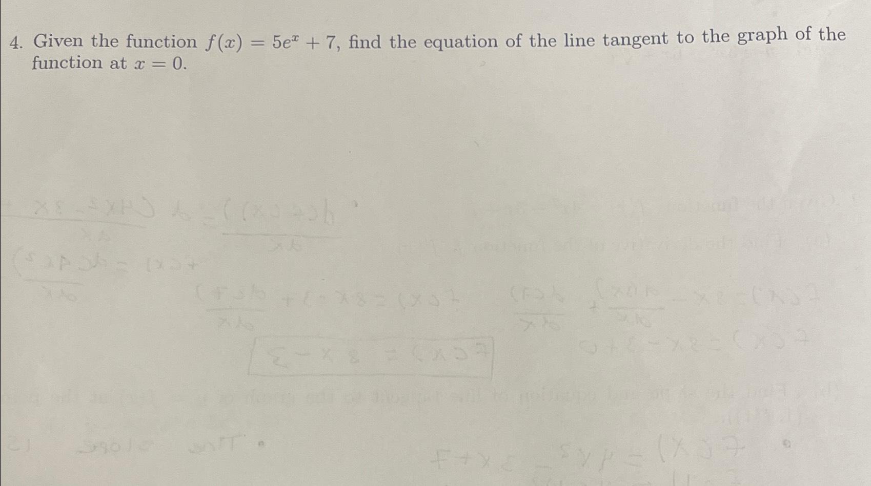 Solved Given the function f(x)=5ex+7, ﻿find the equation of | Chegg.com