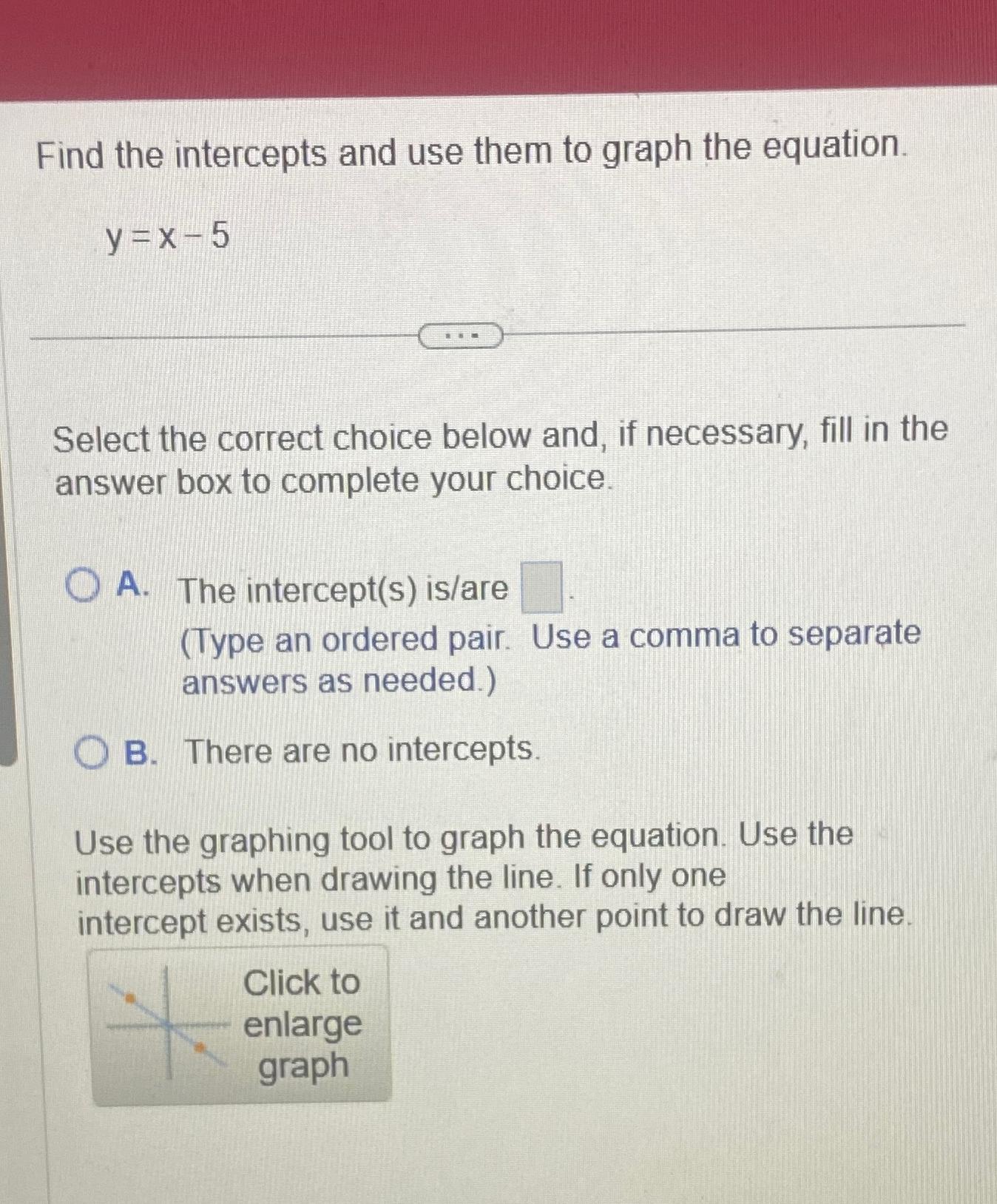 Solved Find the intercepts and use them to graph the | Chegg.com